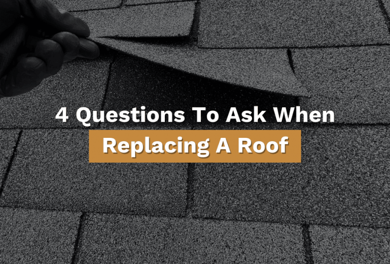 4 Top Roofing Questions To Ask When Replacing A Roof
